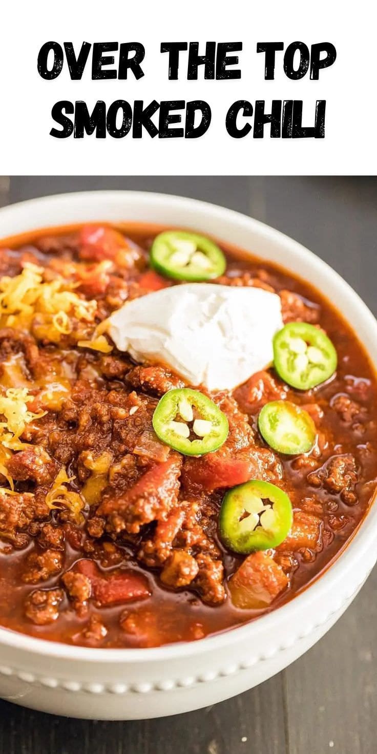 Smoked Chili (+ Over the Top Chili Instructions) - Foodie and Wine