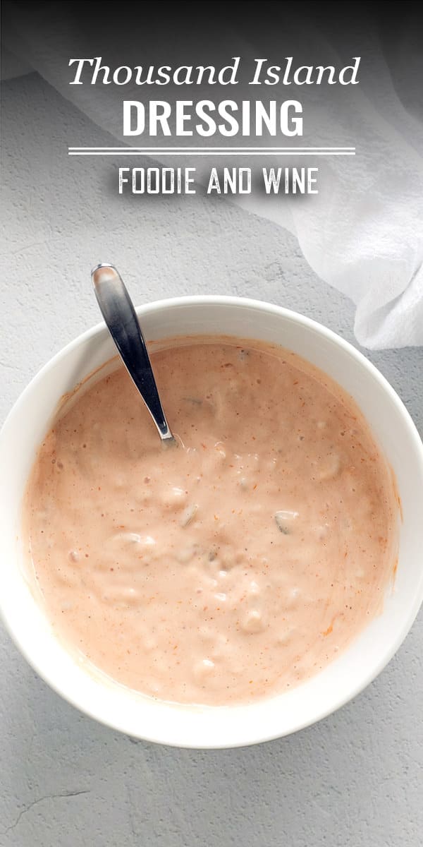Thousand Island Dressing (Ready In Only 5 Minutes)