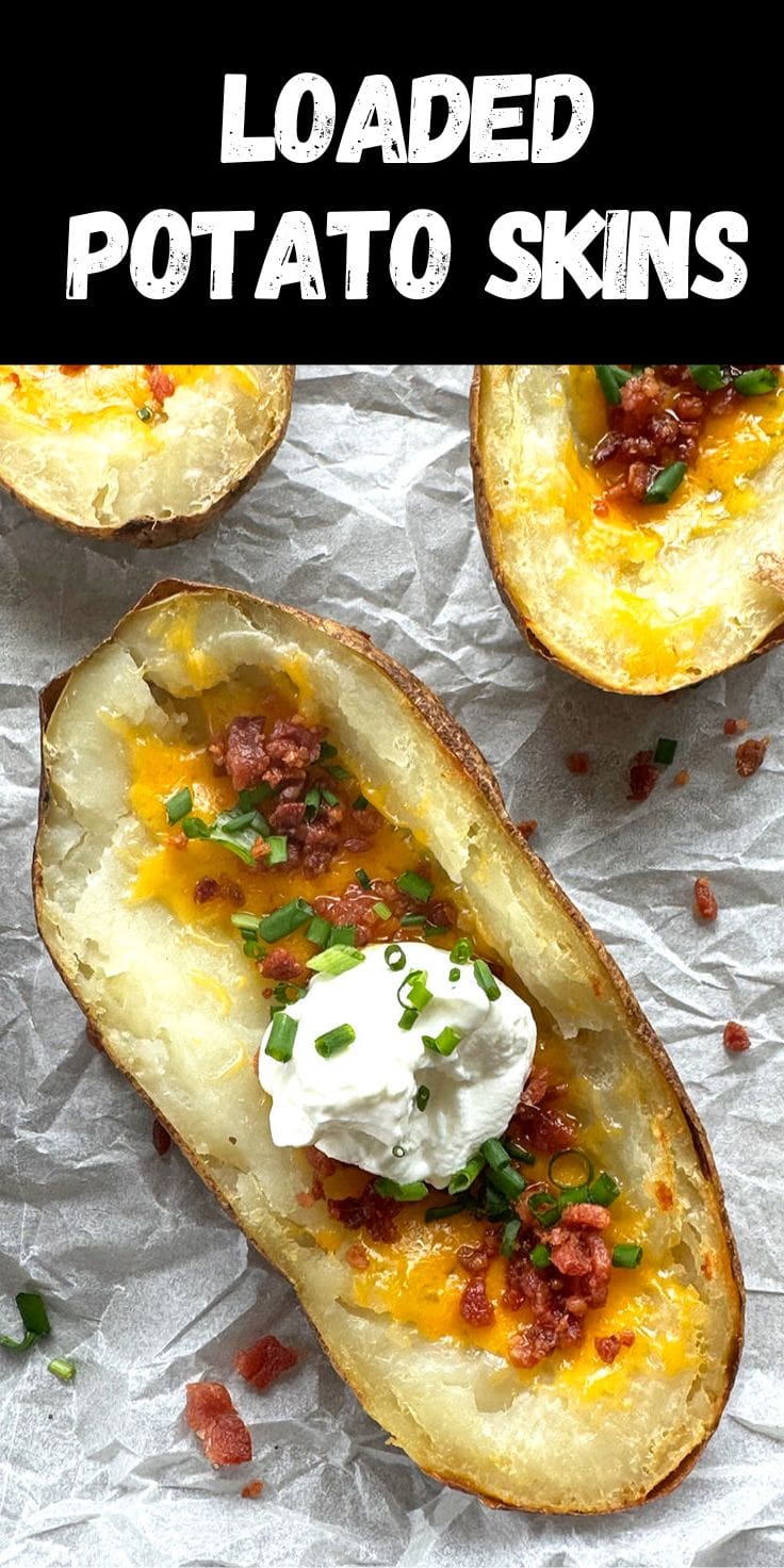 Loaded Potato Skins - Foodie and Wine